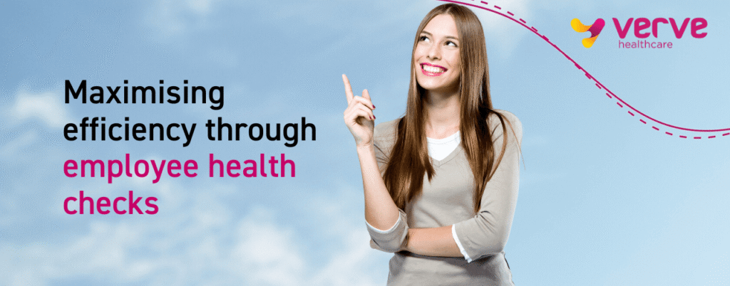 Maximising efficiency through employee health checks